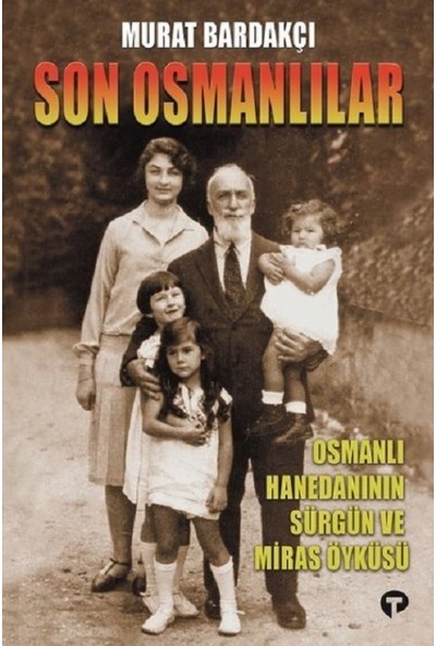 Son Osmanlılar - Murat Bardakçı