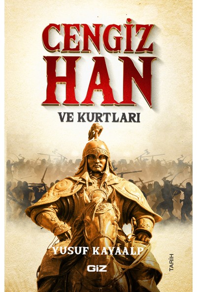 Cengiz Han ve Kurtları - Yusuf Kayaalp Cengiz Han ve Kurtları - Yusuf Kayaalp
