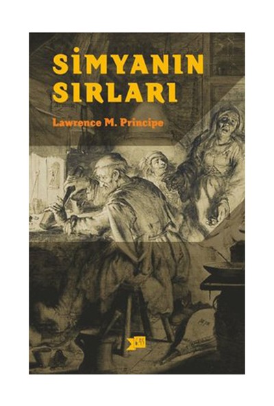 Simyanın Sırları - Lawrence M. Principe Simyanın Sırları - Lawrence M. Principe