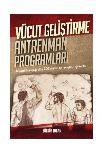 Vücut Geliştirme Antrenman Programları - Zülküf Turan Vücut Geliştirme Antrenman Programları - Zülküf Turan