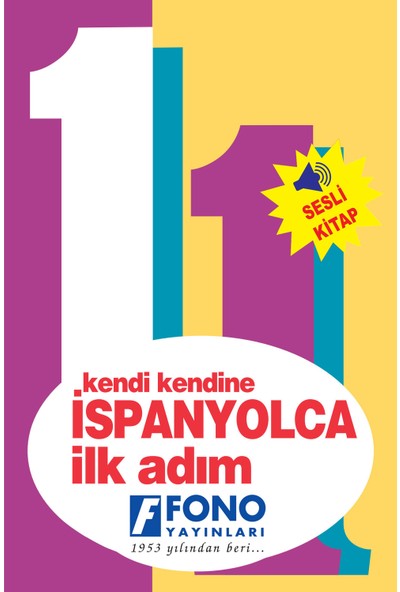 Fono Yayınları Kendi Kendine İspanyolca İlk Adım 1 (Seslendirmeli) Fono Yayınları Kendi Kendine İspanyolca İlk Adım 1 (Seslendirmeli)