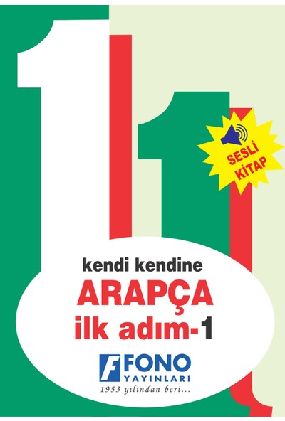Fono Yayınları Kendi Kendine Arapça İlk Adım 1 (Seslendirmeli) Fono Yayınları Kendi Kendine Arapça İlk Adım 1 (Seslendirmeli)