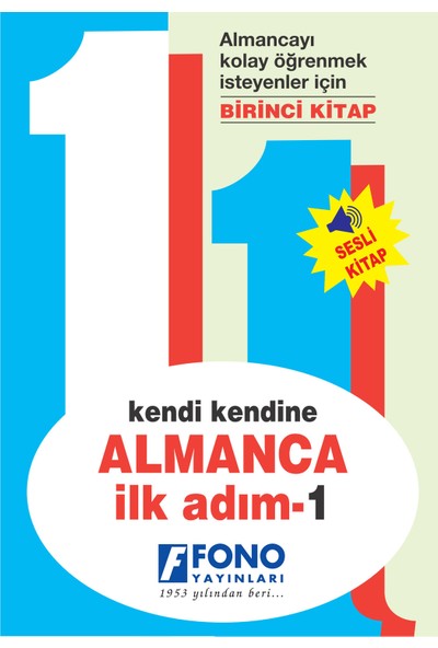 Fono Yayınları Kendi Kendine Almanca İlk Adım 1 (Seslendirmeli) Fono Yayınları Kendi Kendine Almanca İlk Adım 1 (Seslendirmeli)