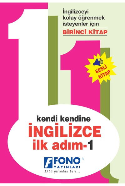 Kendi Kendine İngilizce İlk Adım 1 (Seslendirmeli) Kendi Kendine İngilizce İlk Adım 1 (Seslendirmeli)
