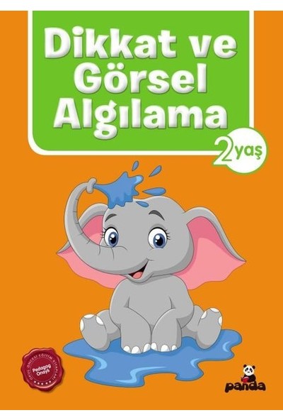 2 Yaş Dikkat ve Görsel Algılama - Afife Çoruk 2 Yaş Dikkat ve Görsel Algılama - Afife Çoruk