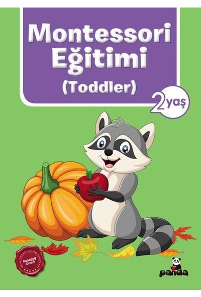 2 Yaş Montessori Eğitimi (Toddler) - Afife Çoruk 2 Yaş Montessori Eğitimi (Toddler) - Afife Çoruk