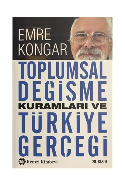 Toplumsal Değişme Kuramları Ve Türkiye Gerçegi