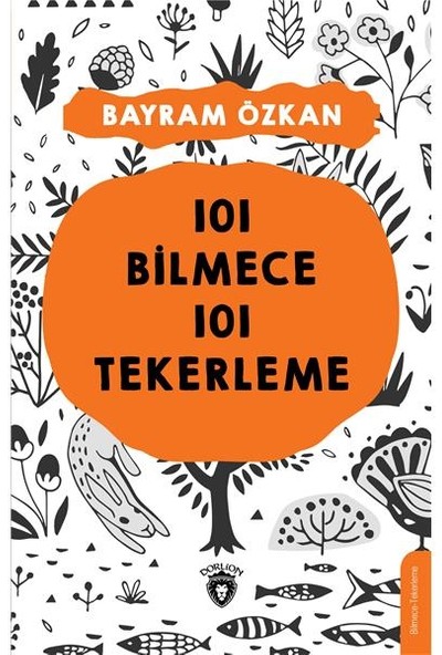 101 Bilmece 101 Tekerleme - Bayram Özkan