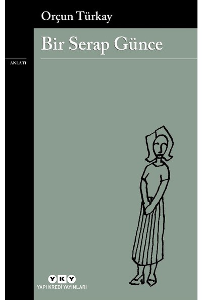 Bir Serap Günce - Orçun Türkay Bir Serap Günce - Orçun Türkay