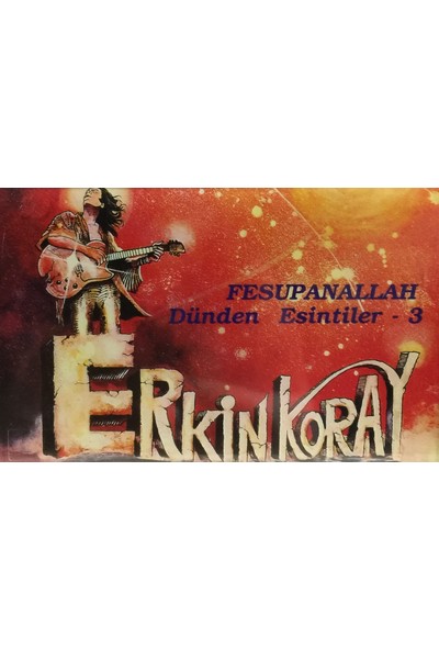 Erkin Koray - Fesupanallah ( Kaset )
