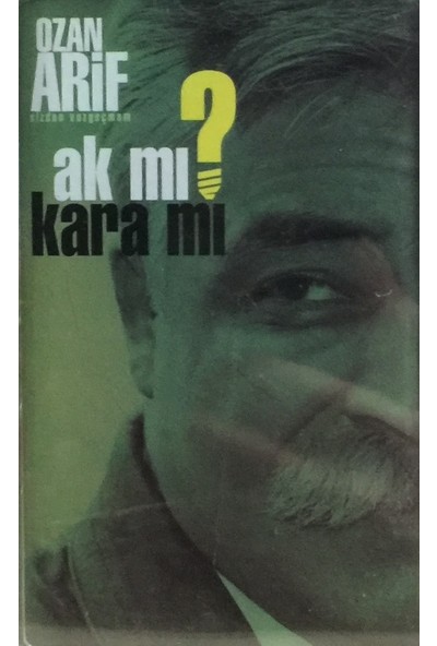 Ozan Arif - Ak Mı Kara Mı ( Kaset )