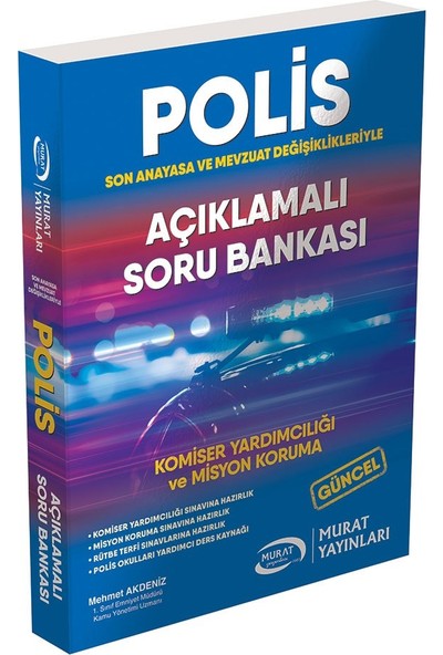 Murat Yayınları Polis Komiser Yardımcılığı ve Misyon Koruma Açıklamalı Soru Bankası - Mehmet Akdeniz