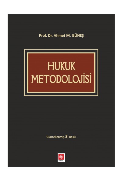 Hukuk Metodolojisi - Ahmet Mithat Güneş