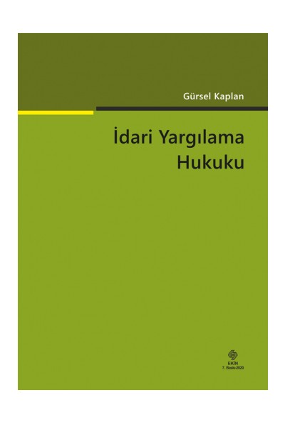 Idari Yargılama Hukuku - Gürsel Kaplan Idari Yargılama Hukuku - Gürsel Kaplan