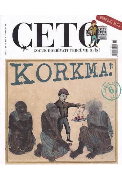 Çeto (Çocuk Edebiyati Tercüme Ofisi) Dergisi Sayi 6 Çeto (Çocuk Edebiyati Tercüme Ofisi) Dergisi Sayi 6