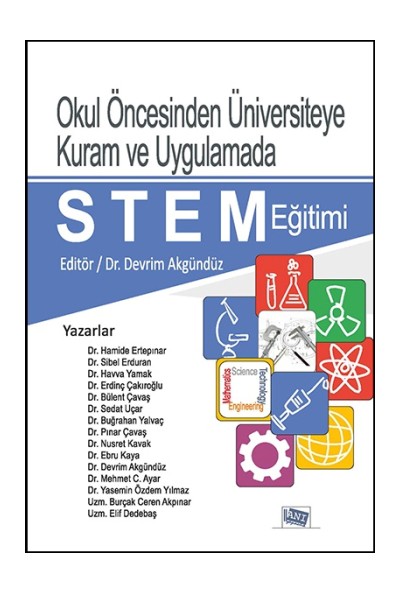 Anı Yayıncılık Okul Öncesinden Üniversiteye Kuram ve Uygulamada Stem Eğitimi Anı Yayıncılık Okul Öncesinden Üniversiteye Kuram ve Uygulamada Stem Eğitimi