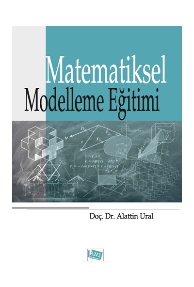 Anı Yayıncılık Matematiksel Modelleme Eğitimi Anı Yayıncılık Matematiksel Modelleme Eğitimi