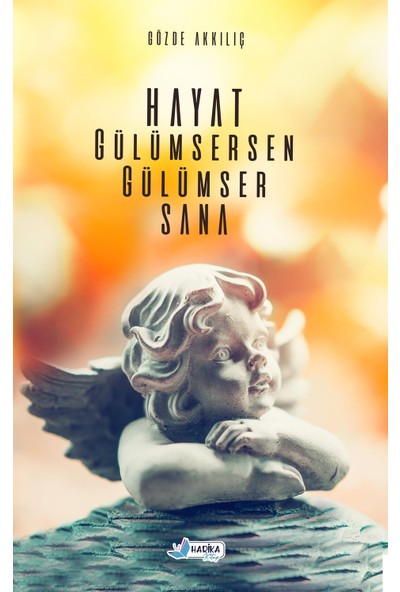 Hayat Gülümsersen Gülümser Sana - Gözde Akkılıç Hayat Gülümsersen Gülümser Sana - Gözde Akkılıç