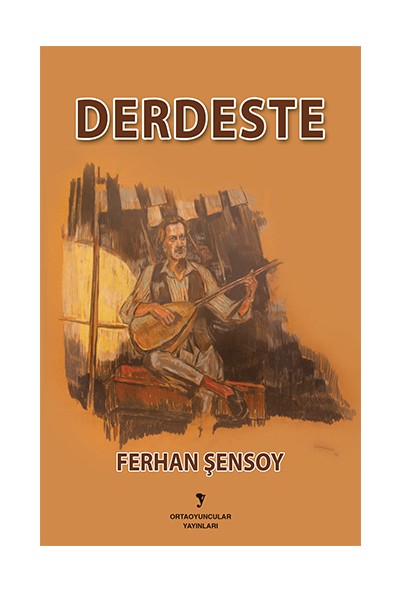 Derdeste - Ferhan Şensoy