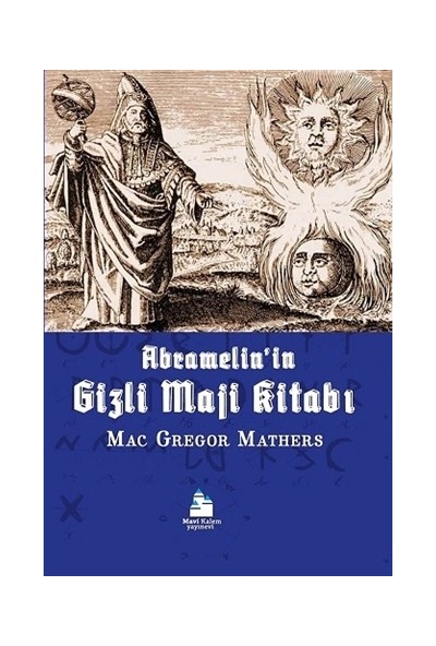 Abramelin’in Gizli Maji Kitabı - Samuel Liddell Macgregor Mathers