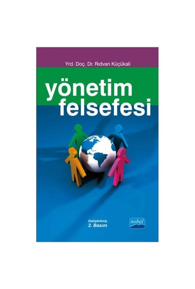 Yönetim Felsefesi-Rıdvan Küçükali Yönetim Felsefesi-Rıdvan Küçükali