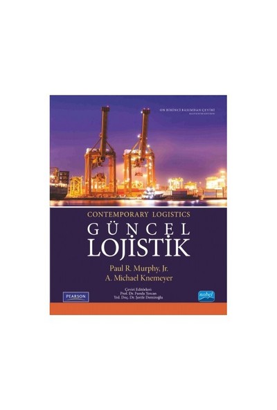 Güncel Lojistik (Contemporary Logistics) - A. Michael Knemeyer Güncel Lojistik (Contemporary Logistics) - A. Michael Knemeyer