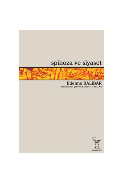 Spınoza Ve Siyaset Spınoza Ve Siyaset