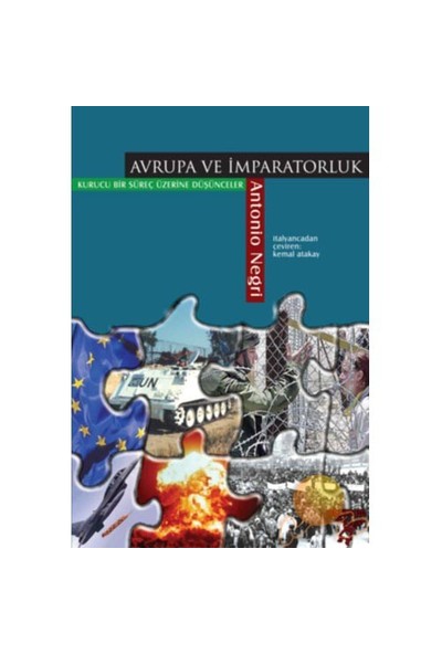 Avrupa Ve İmparatorluk-Antonio Negri Avrupa Ve İmparatorluk-Antonio Negri