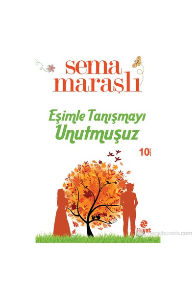 Eşimle Tanışmayı Unutmuşuz-Sema Maraşlı