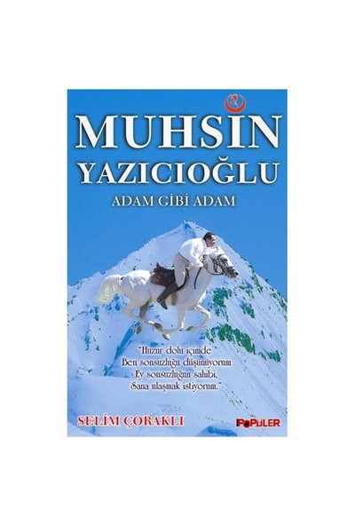 Muhsin Yazıcıoğlu - Adam Gibi Adam-Selim Çoraklı