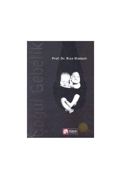 Çoğul Gebelik - Rıza Madazlı Çoğul Gebelik - Rıza Madazlı