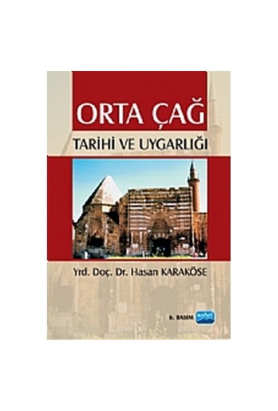 Orta Çağ Tarihi ve Uygarlığı - Hasan Karaköse Orta Çağ Tarihi ve Uygarlığı - Hasan Karaköse
