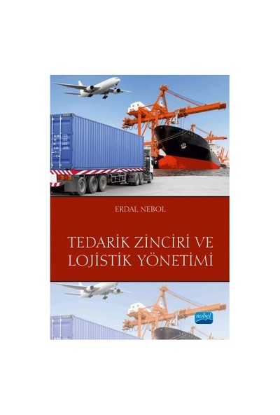 Tedarik Zinciri Ve Lojistik Yönetimi-Erdal Nebol