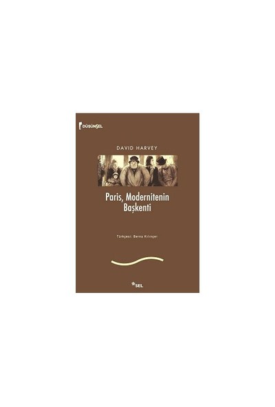 Paris, Modernitenin Başkenti-David Harvey