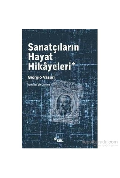 Sanatçıların Hayat Hikayeleri-Giorgio Vasari
