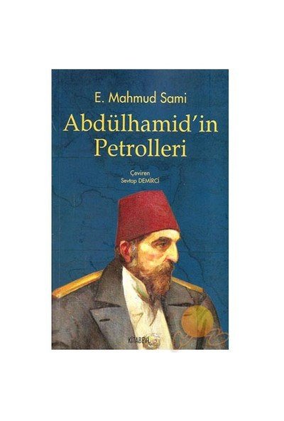 Abdülhamid’in Petrolleri Abdülhamid’in Petrolleri