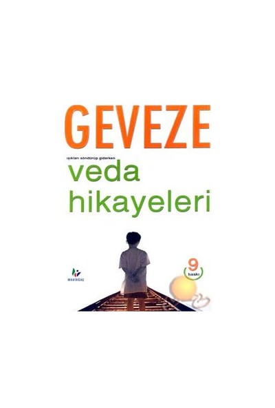 Veda Hikayeleri Işıkları Söndürüp Giderken