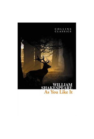 As You Like It (Collins Classics)-William Shakespeare As You Like It (Collins Classics)-William Shakespeare