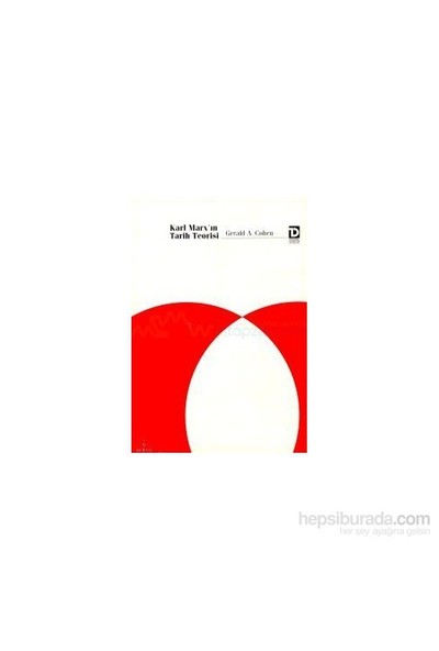 Karl Marx''In Tarih Teorisi-Gerald A. Cohen Karl Marx''In Tarih Teorisi-Gerald A. Cohen