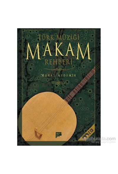 Türk Müziği Makam Rehberi Cdli-Murat Aydemir Türk Müziği Makam Rehberi Cdli-Murat Aydemir