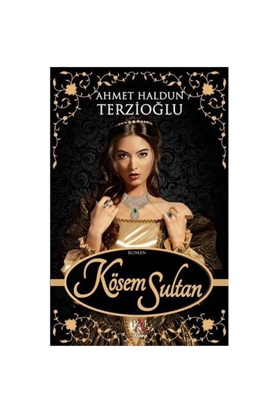 Kösem Sultan-Ahmet Haldun Terzioğlu