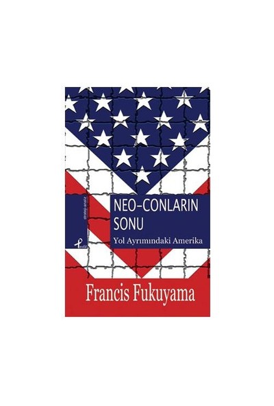 Neo-Conların Sonu / Yol Ayrımındaki Amerika
