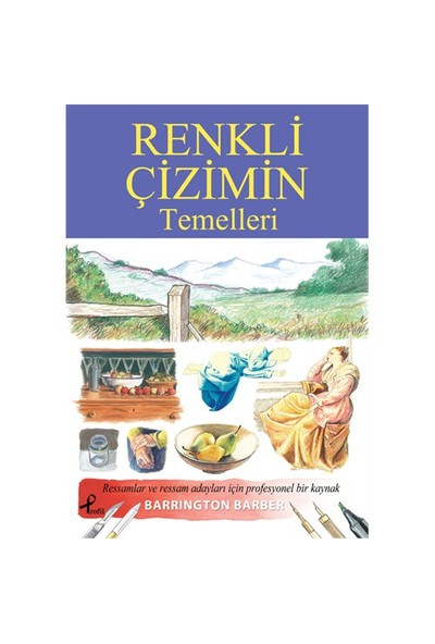 Renkli Çizimin Temelleri-Barrington Barber Renkli Çizimin Temelleri-Barrington Barber