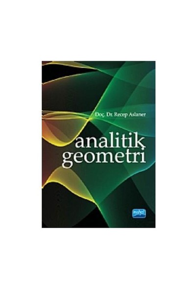 Analitik Geometri (Recep Aslaner) - Recep Aslaner Analitik Geometri (Recep Aslaner) - Recep Aslaner