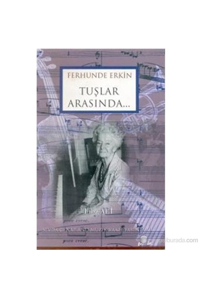 Ferhunde Erkin Tuşlar Arasında