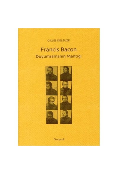 Francis Bacon: Duyumsamanın Mantığı - Gilles Deleuze