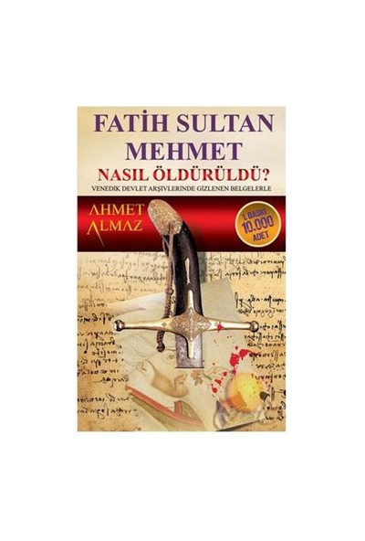 Fatih Sultan Mehmet Nasıl Öldürüldü? Fatih Sultan Mehmet Nasıl Öldürüldü?
