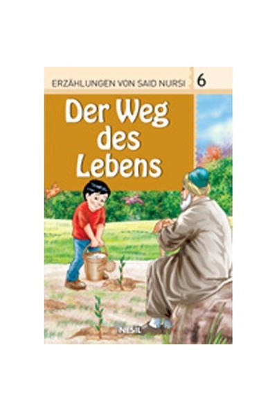 6. Der Weg des Lebens (Hayat Yolu)