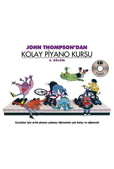 Porte Kolay Piyano Kursu 4 / John Thompson-Kolektif Porte Kolay Piyano Kursu 4 / John Thompson-Kolektif