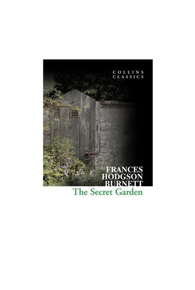 The Secret Garden (Collins Classics) The Secret Garden (Collins Classics)
